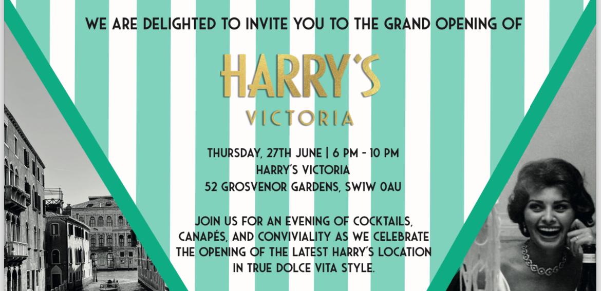 GRAND VIP OPENING OF HARRY'S BAR VICTORIA, JUNE 27, 6PM-10PM (LONDON ...